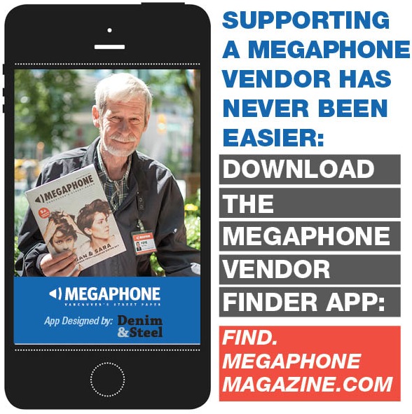 Megaphone Magazine Find Vendor App » Vancouver Blog Miss604